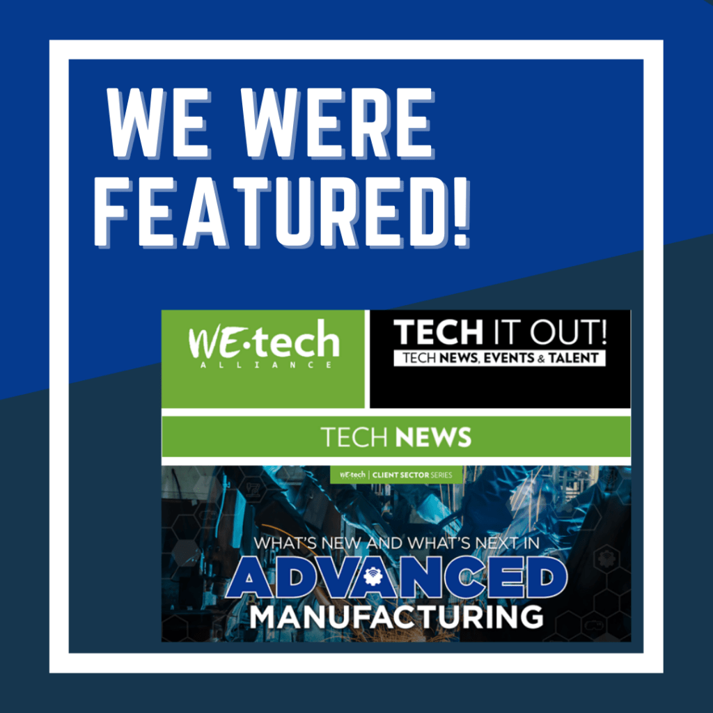 We Were Featured: What’s New and What’s Next in Advanced Manufacturing ...